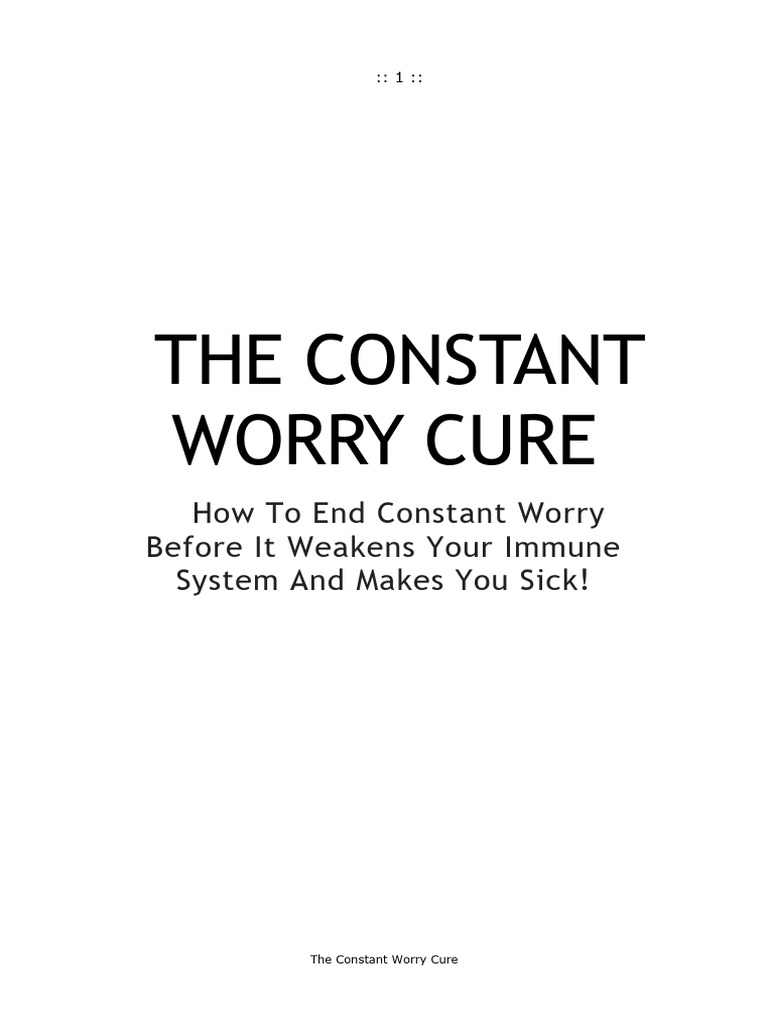 The Constant Worry Cure | PDF | Thought | Happiness