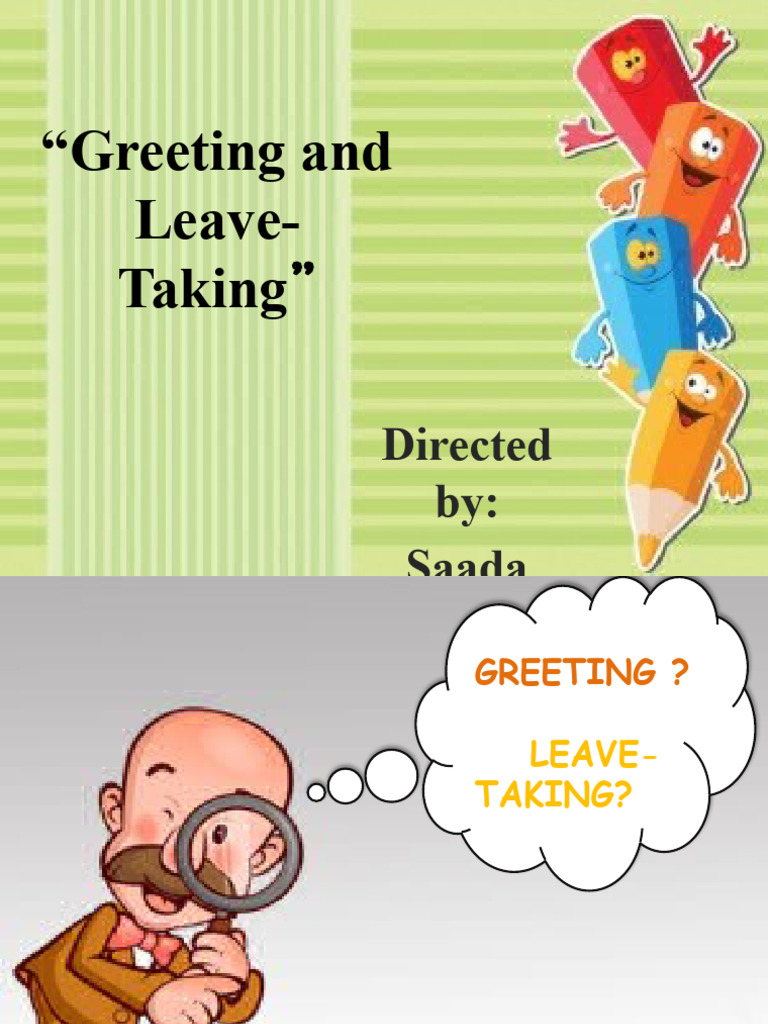 Pptgreetingandleave Taking 160401093803 | PDF | Language Arts & Discipline