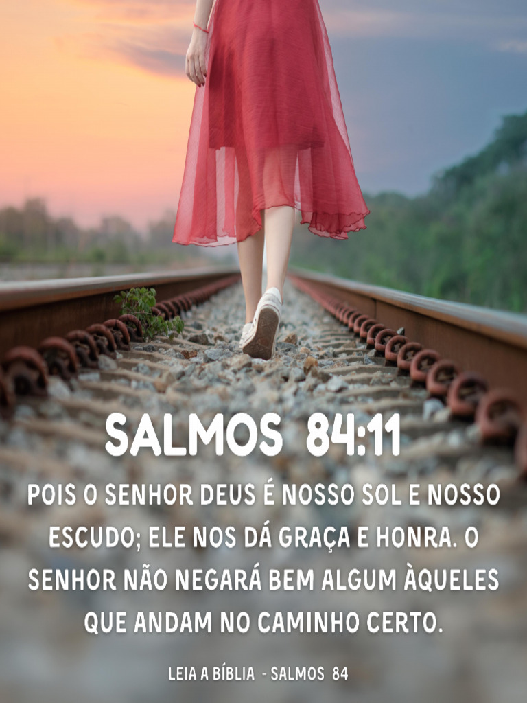 Salmos - 84.11 Pois o Senhor Deus É Nosso Sol e Nosso Escudo Ele Nos Dá ...