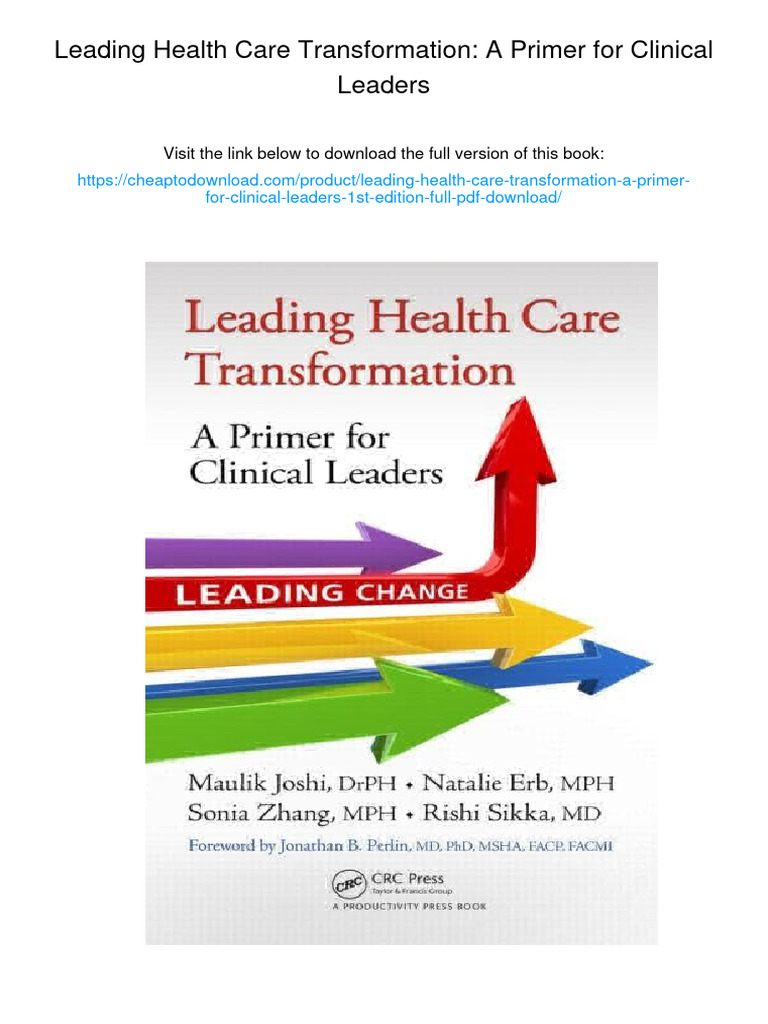 Leading Health Care Transformation: A Primer For Clinical Leaders. ISBN ...