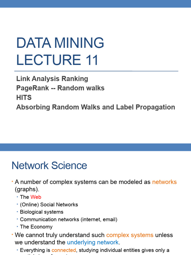 Datamining-Lect7 - Link Analysis Ranking PageRank - Random Walks HITS Absorbing Random Walks and ...