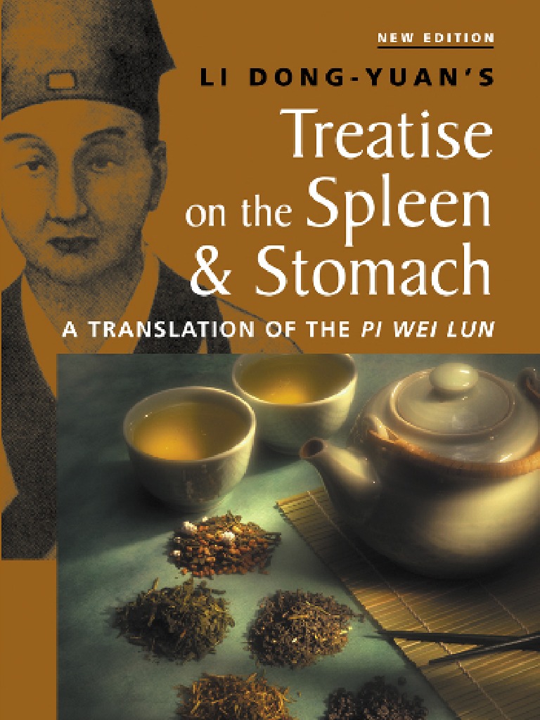 Treatise On The Spleen and Stomach | PDF | Traditional Chinese Medicine ...