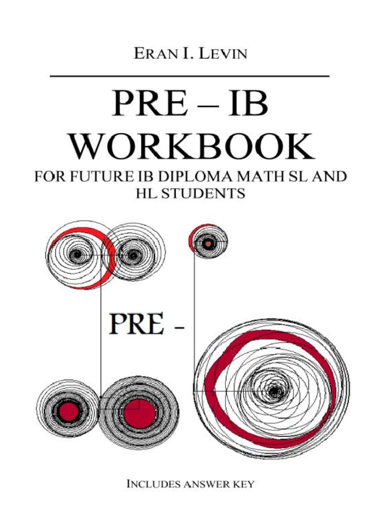 Pre-IB Workbook - Eran I. Levin - CreateSpace 2013 | PDF