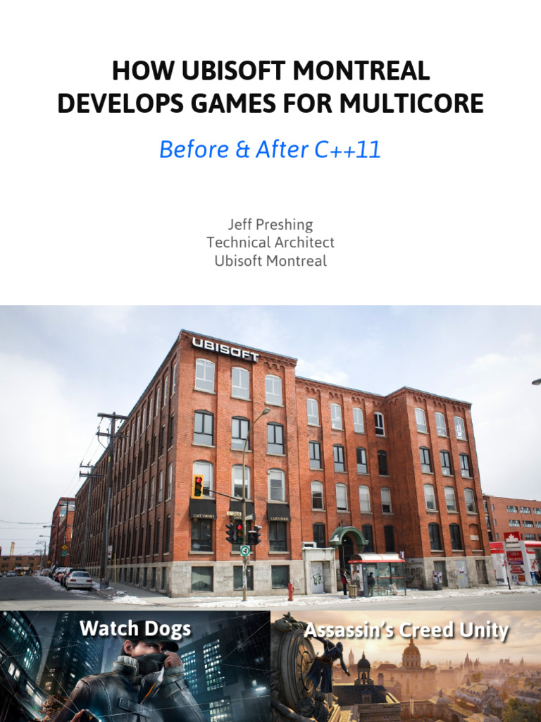 How Ubisoft Montreal Develops Games For Multicore - Before and After C++11 - Jeff Preshing ...