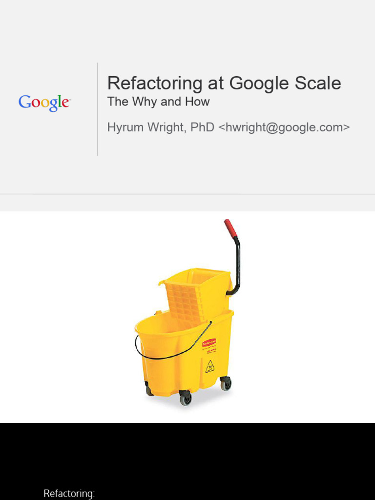 Large-Scale Refactoring at Google - Hyrum Wright - CppCon 2014 | PDF | Computer Science ...