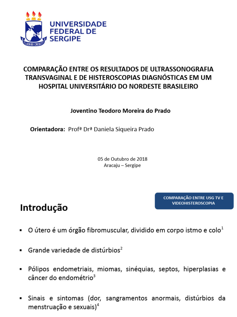 Mono - Comparação USG TV e Histeroscopia Diagnóstica - Joventino ...