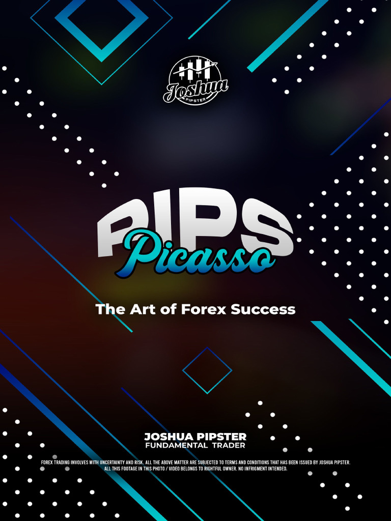 Pips Picasso - The Art of Forex Success | PDF