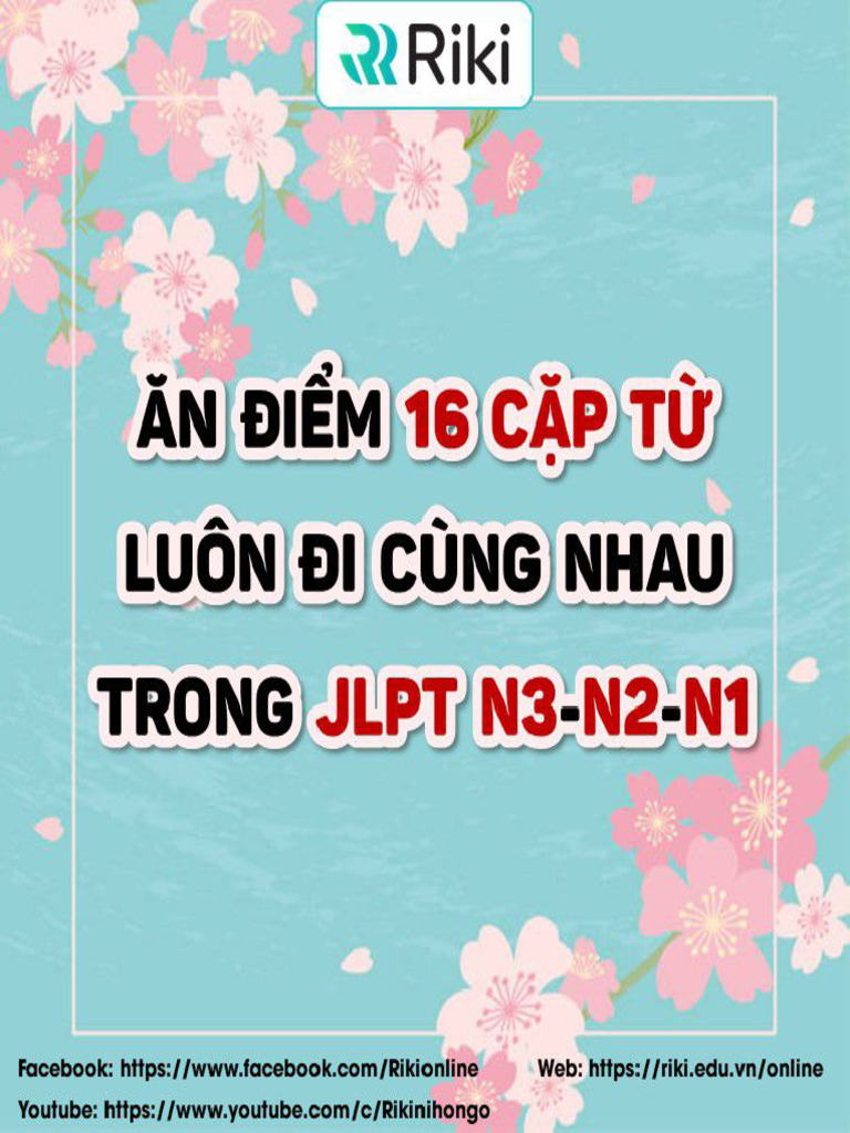 (07 - 06) Ăn Điểm 16 Cặp Từ Luôn Đi Cùng Nhau Trong JLPT N3-N2-N1 | PDF