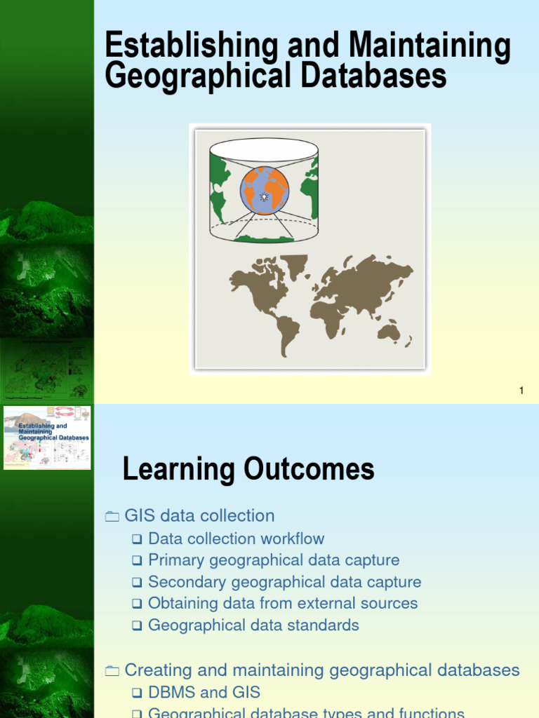 Chap.2 - Lect-07 - Establishing & Maintaining Geographical Database | PDF | Geographic ...
