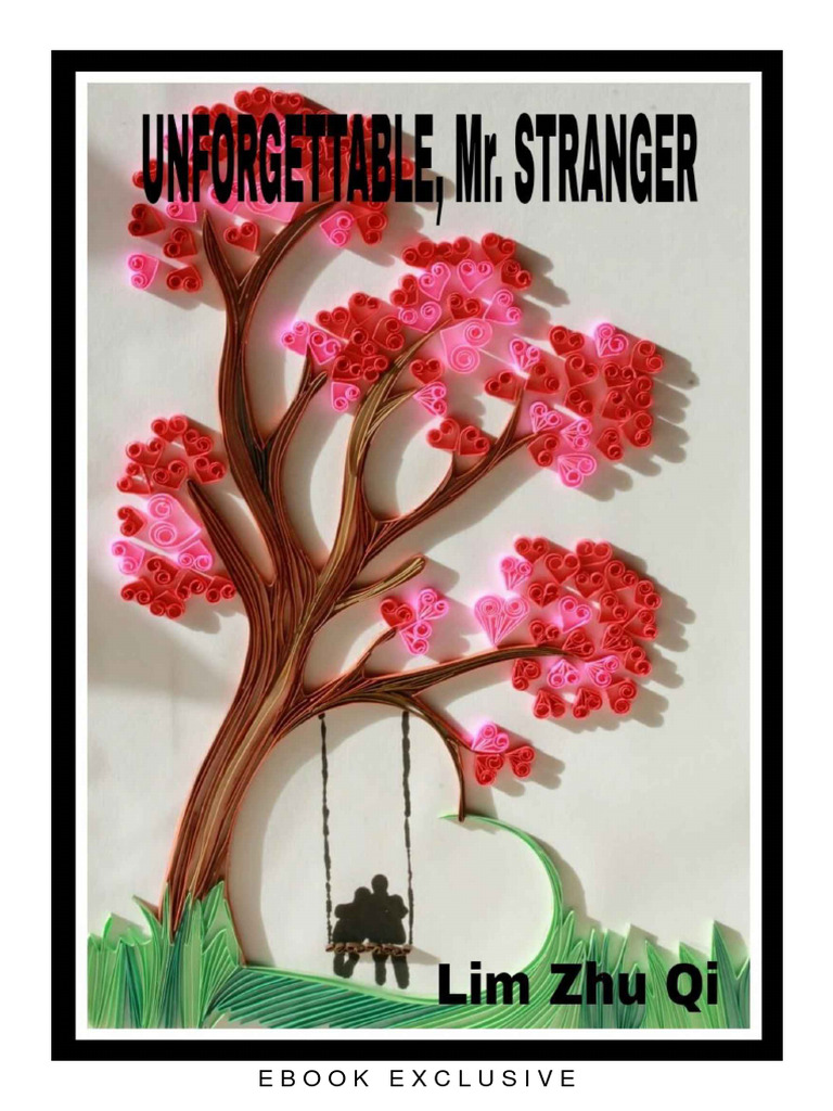 Unforgettable, Mr. Stranger by Lim Zhu Qi | PDF