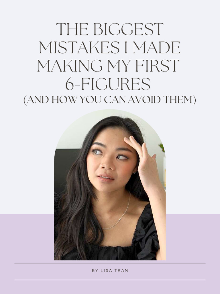The Biggest Mistakes I'Ve Made Making My First 6 | PDF | Mentorship ...