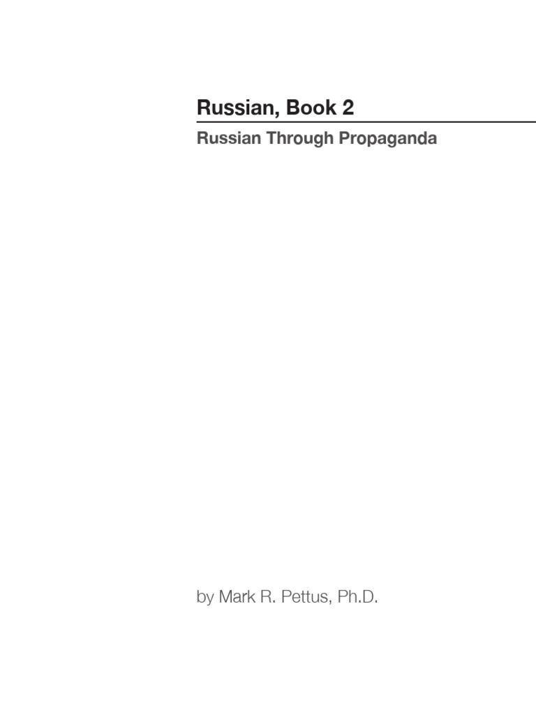 Russian, Book 2 Russian Through Propaganda (Mark Pettus) (Z-Library ...