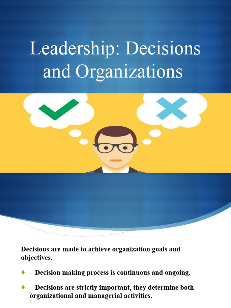 Leadership Decisions and Organization | PDF | Decision Making | Goal