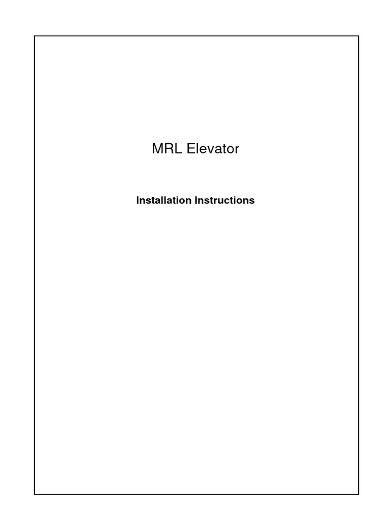 MRL Passenger Installation Manual | PDF | Elevator | Scaffolding
