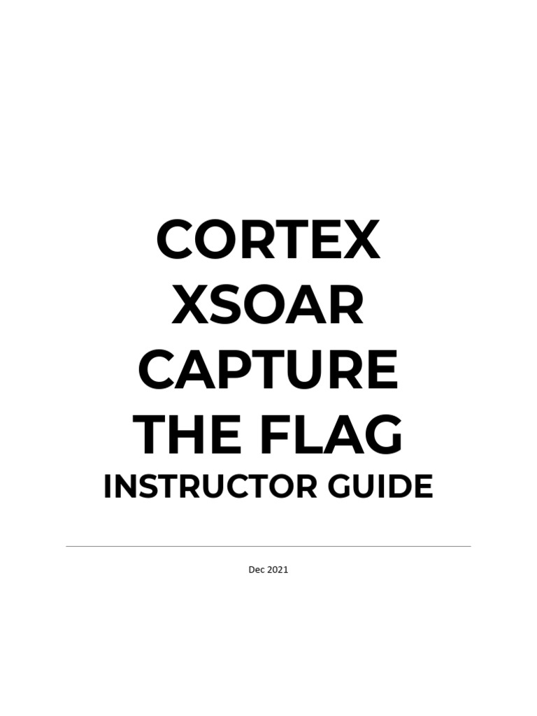 Cortex Xsoar CTF Instructor Guide | PDF | Login | User (Computing)