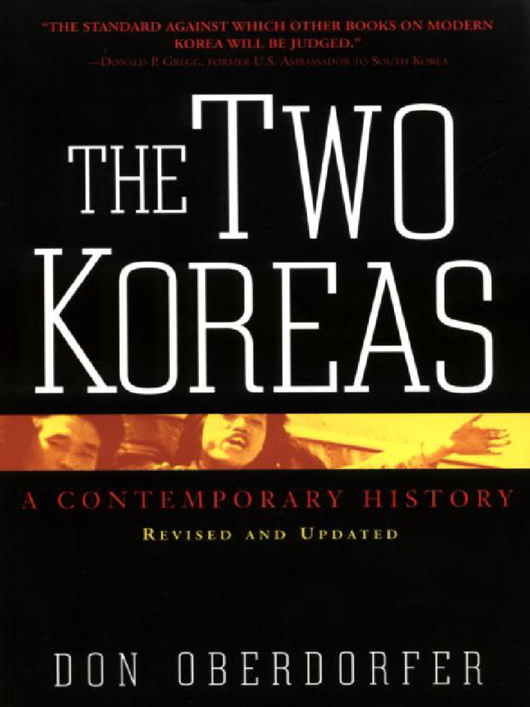 The Two Koreas A Contemporary History - Don Oberdorfer | PDF | North ...