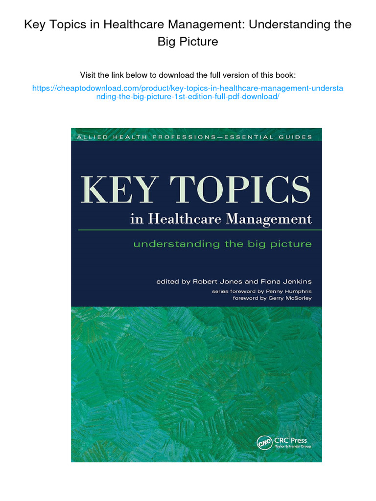 Key Topics in Healthcare Management: Understanding The Big Picture ...