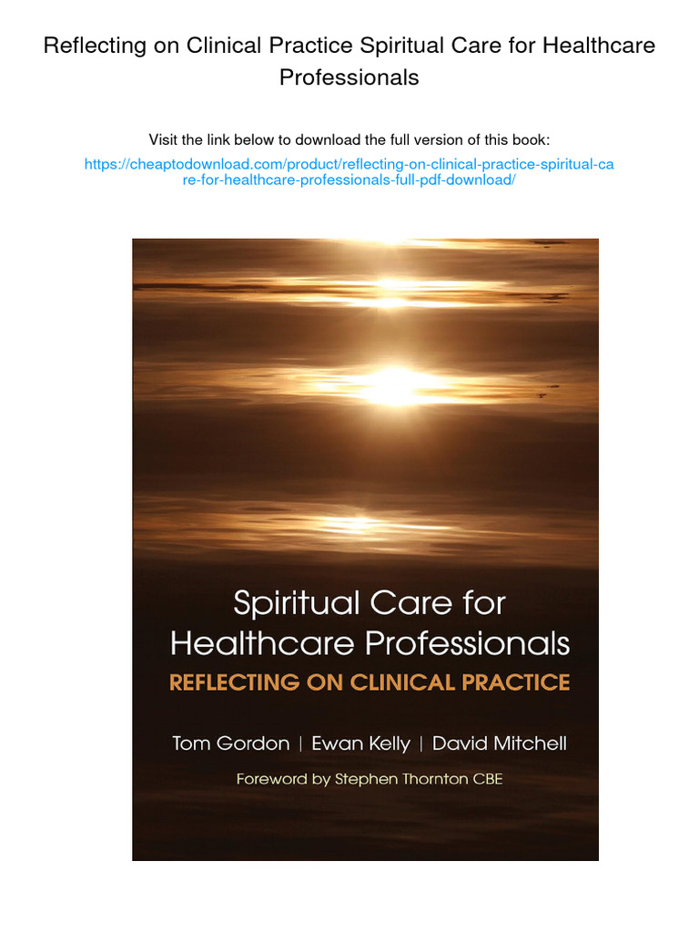 Reflecting On Clinical Practice Spiritual Care For Healthcare ...