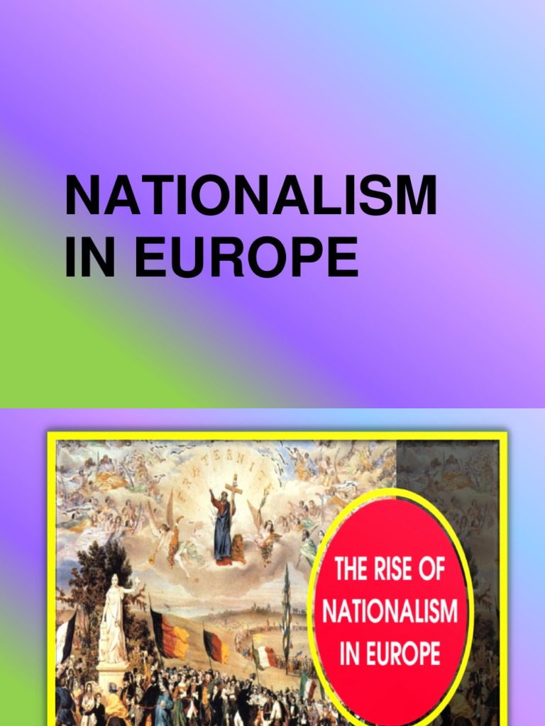 PPT-Rise of Nationalism in Europe-X | PDF | Balkans | Kingdom Of Prussia