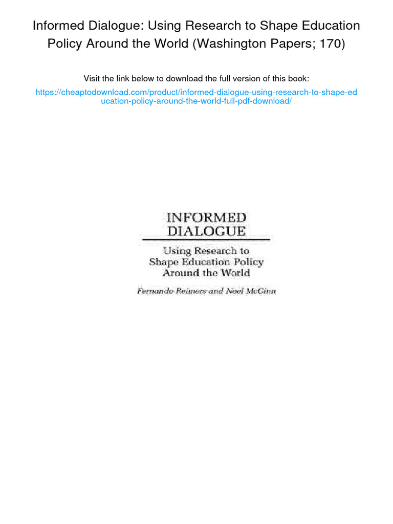Informed Dialogue: Using Research To Shape Education Policy Around The ...