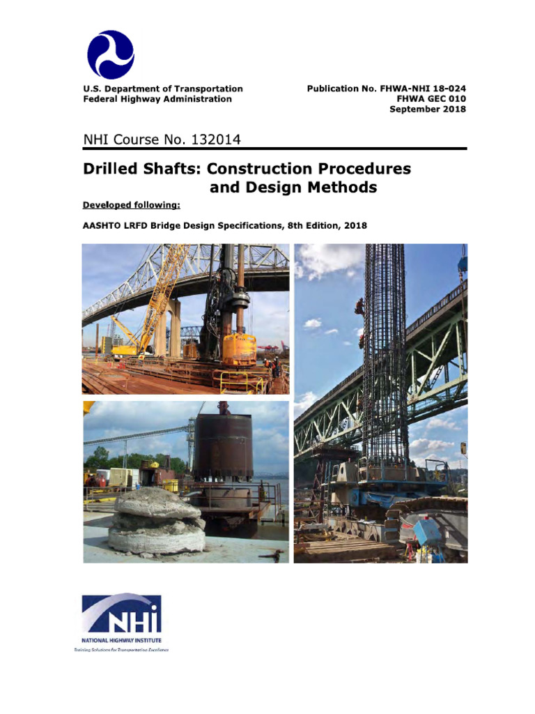 FHWA-Drilled Shafts - Construction Procedures and Design Methods - Nhi18024 | PDF | Deep ...