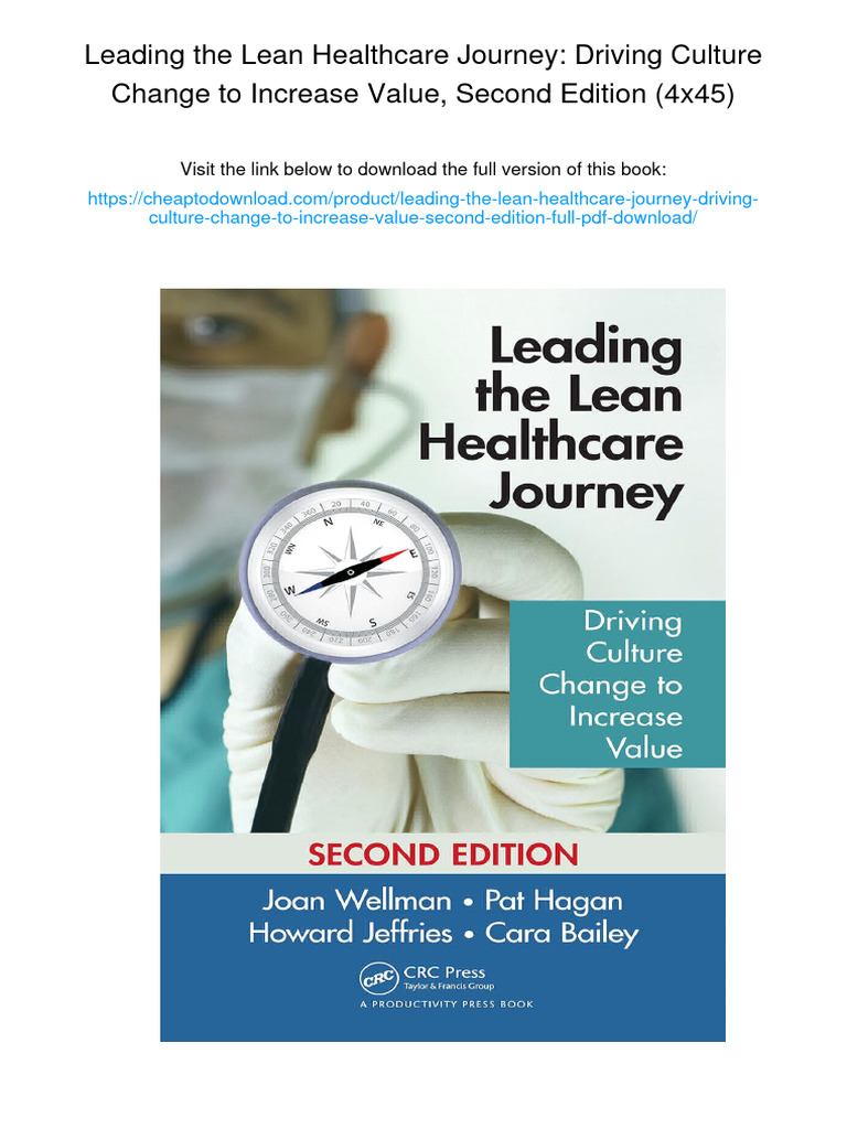 Leading The Lean Healthcare Journey: Driving Culture Change To Increase ...