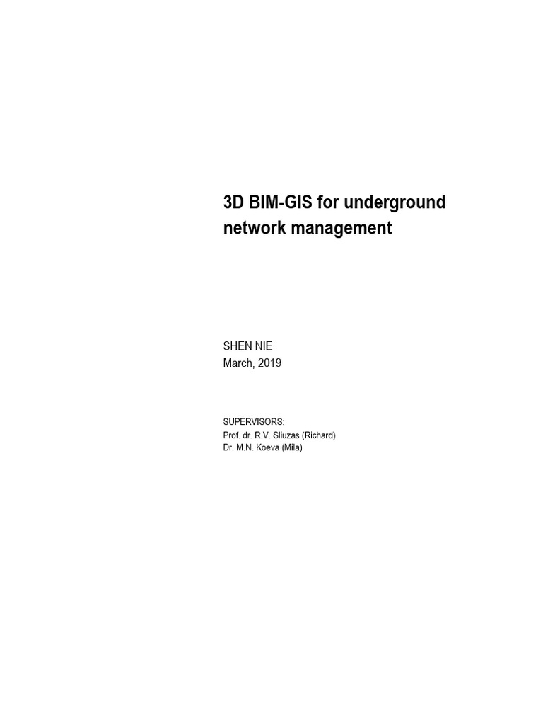 3D BIM-GIS For Underground Network Management: Shen Nie March, 2019 | PDF | Building Information ...