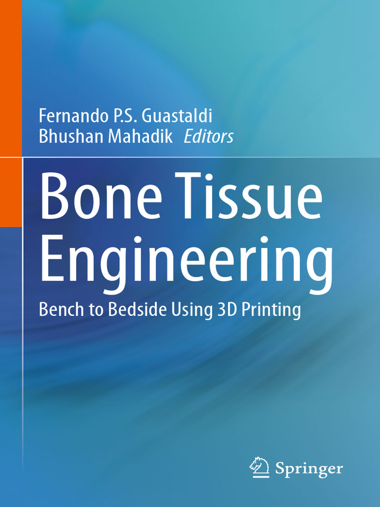 Fernando P.S. Guastaldi (Editor), Bhushan Mahadik (Editor) - Bone Tissue Engineering - Bench To ...