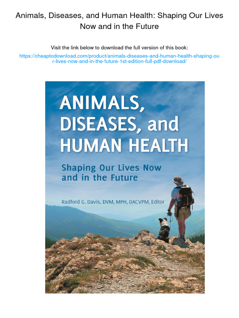 Animals, Diseases, and Human Health: Shaping Our Lives Now and in The ...