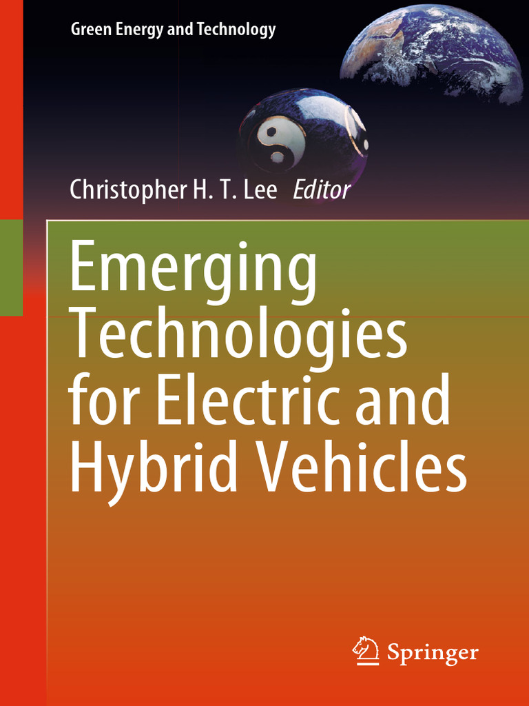 Christopher H. T. Lee (Editor) - Emerging Technologies For Electric and Hybrid Vehicles (Green ...