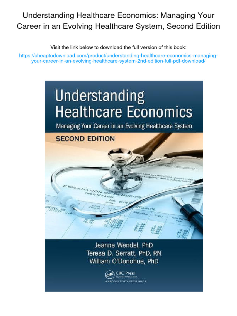 Understanding Healthcare Economics: Managing Your Career in An Evolving ...