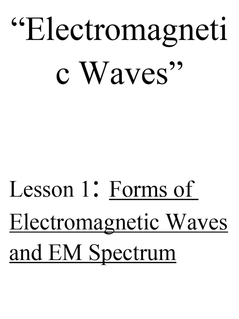 Electromagnetic Waves | PDF | Science & Mathematics