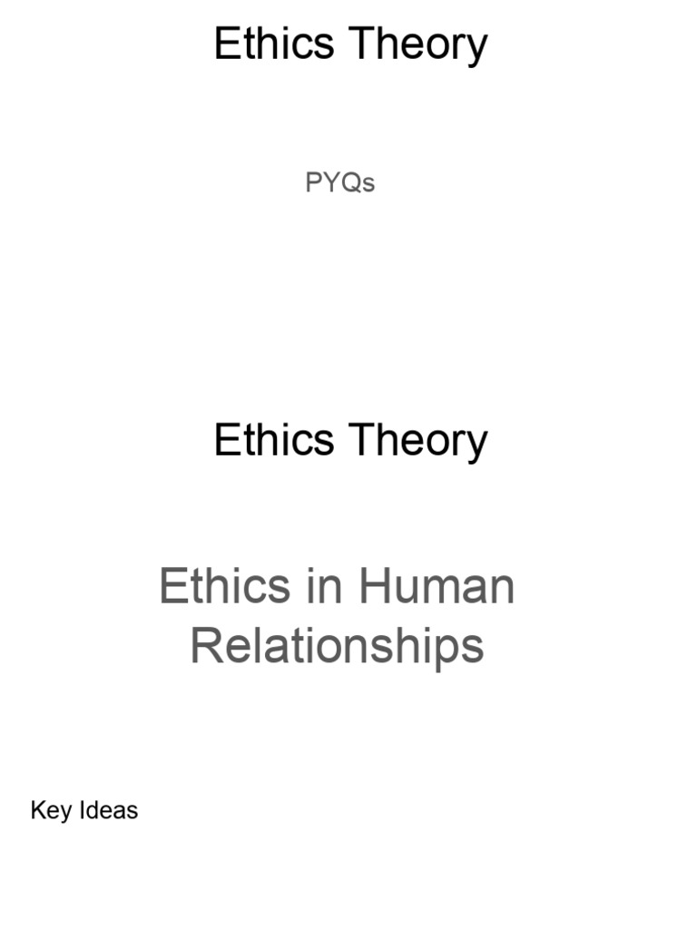 Ethics Theory PYQs | PDF | Emotional Intelligence | Governance Ethics Theory PYQs | PDF | Emotional Intelligence | Governance