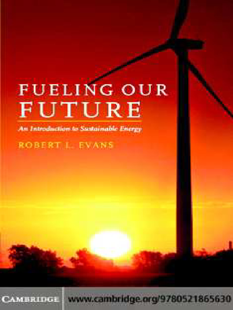 Robert L Evans Fueling Our Future An in | PDF | Watt | Climate Change