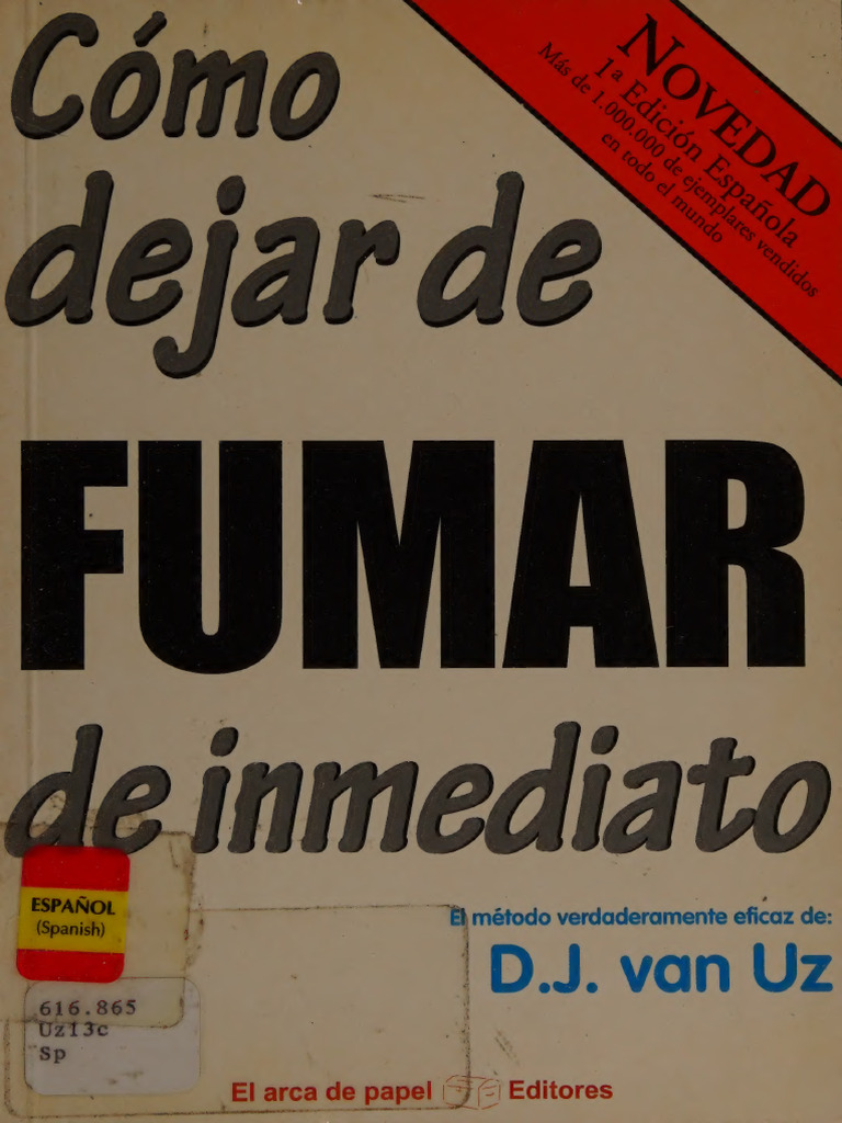 Cómo Dejar de Fumar de Inmediato - Uz, Dionisios Johanes Van - 2001 ...