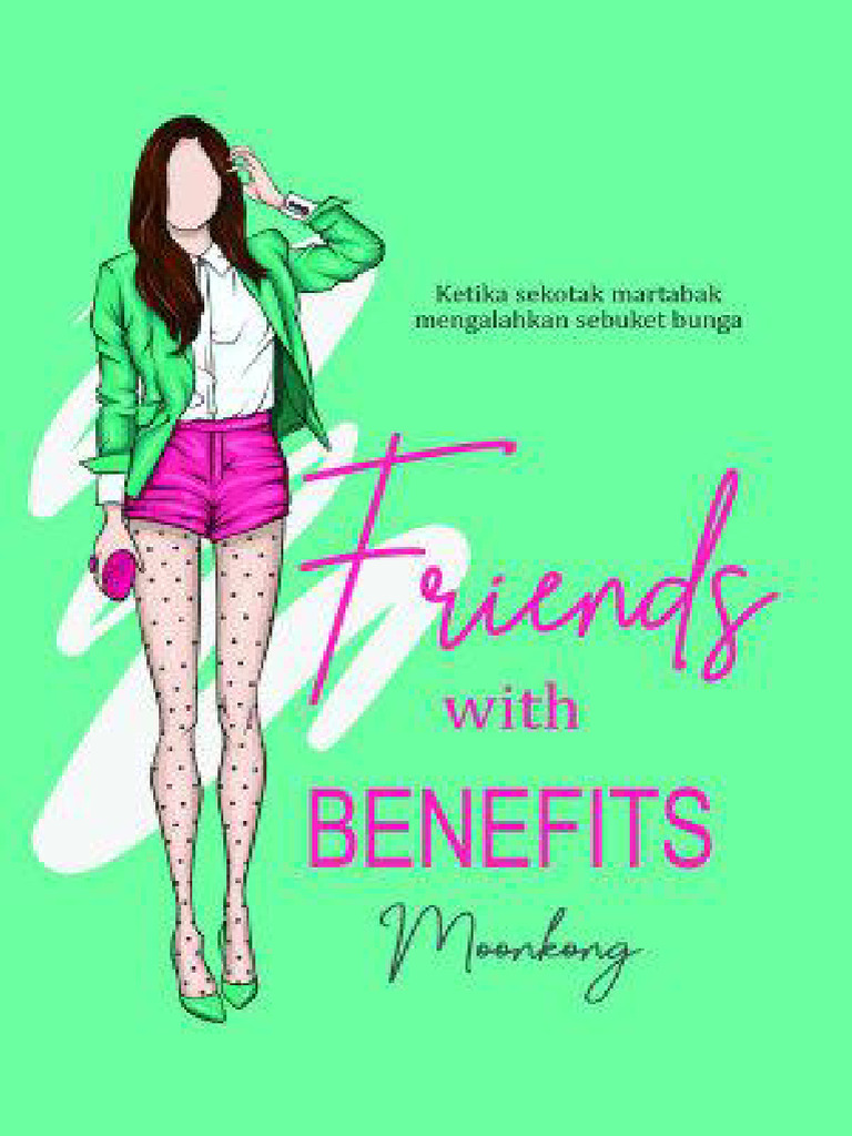 Friends With Benefits by Moonkong | PDF