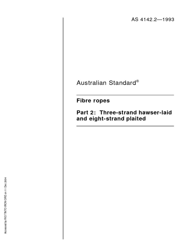 AS 4142.2 (1993) Fibre Ropes-3 Strand Hawser Laid & 8 Strand Plaited ...
