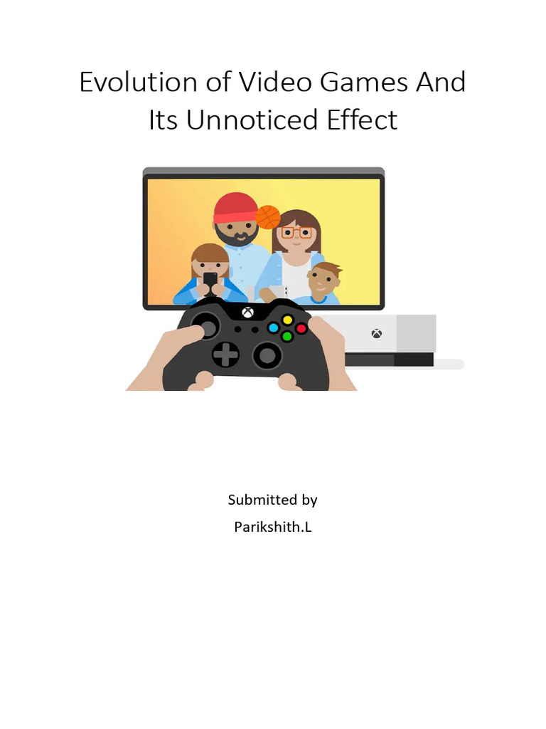 Impact of Video Games Evolution | PDF | Video Games | Virtual Reality