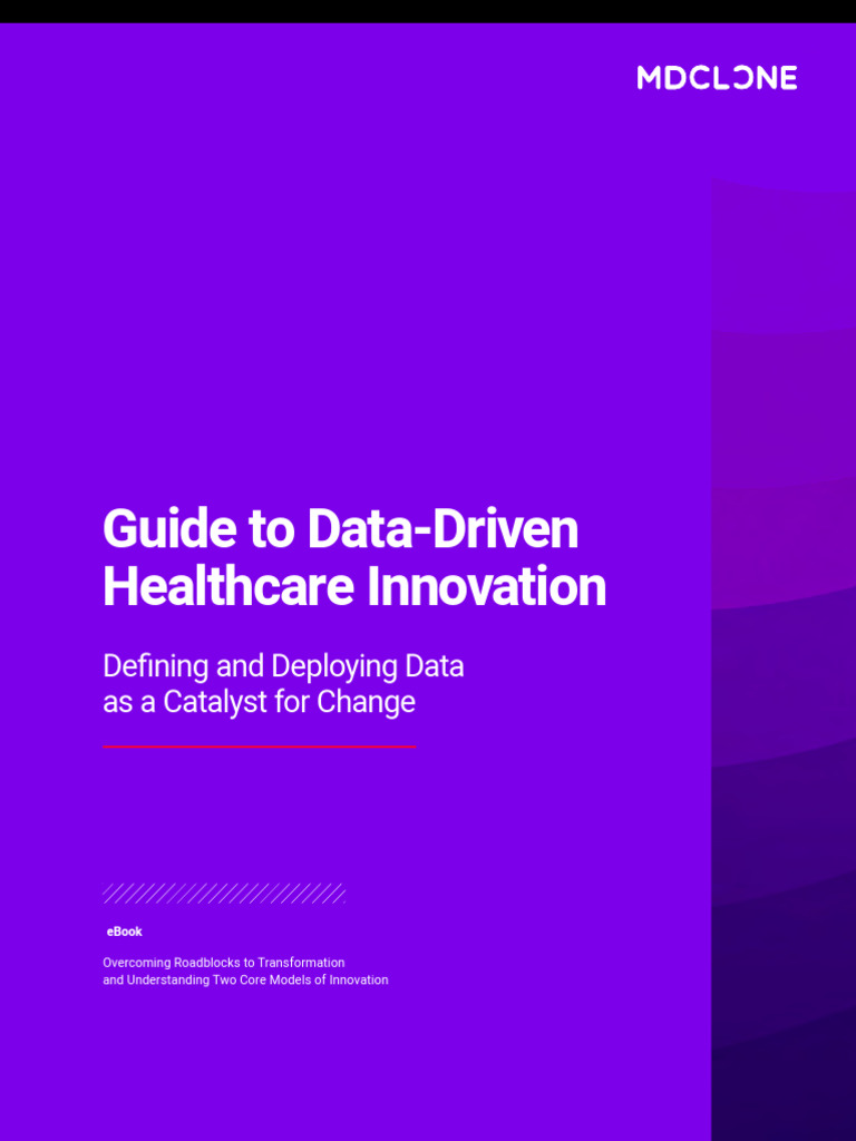 Guide To Data Driven Healthcare Innovation by MDClone | PDF | Health Care | Innovation