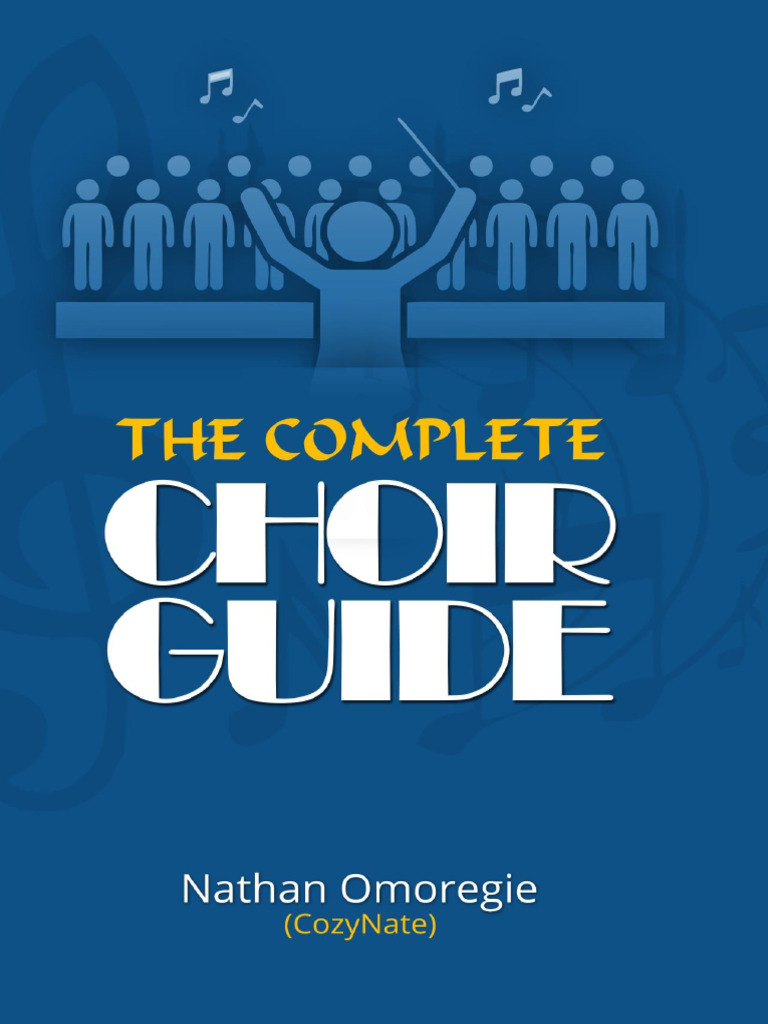 I Am Sharing 'The Complete Choir Guide (Okay) ' PDF | PDF | Choir | Singing