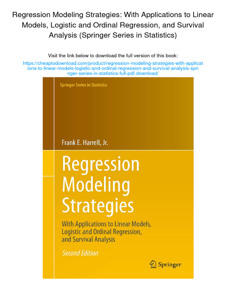 Regression Modeling Strategies: With Applications To Linear Models, Logistic and Ordinal ...