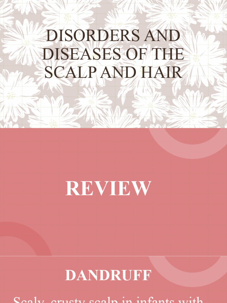Scalp and Hair Disorders Overview | PDF | Dermatitis | Hair Loss
