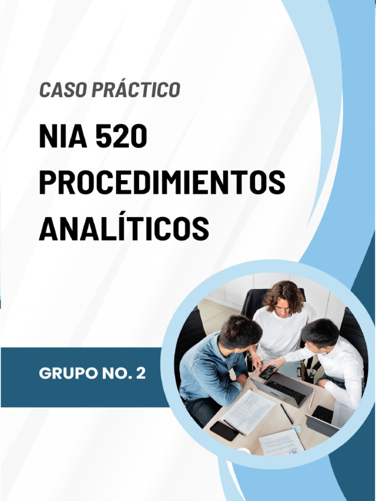 Caso Práctico Nia 520 - Grupo No. 2 | PDF | Auditoría | Gestión de recursos humanos
