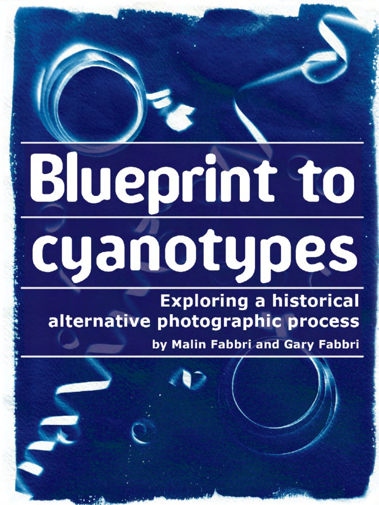 Blueprint To Cyanotype | PDF | Crafts