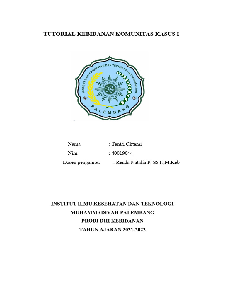 TUTORIAL KEBIDANAN KOMUNITAS KASUS I (Tantri Oktami 40019044) | PDF | Pengembangan Diri