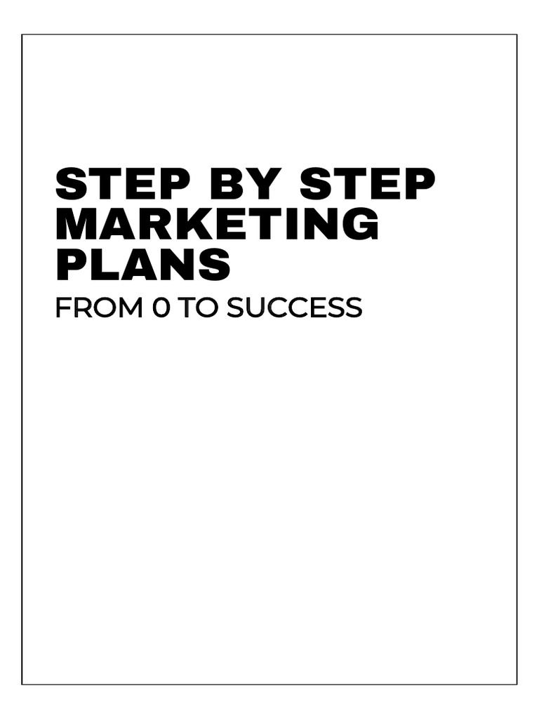 Step-by-Step Marketing Plan Guide | PDF | Finance & Money Management