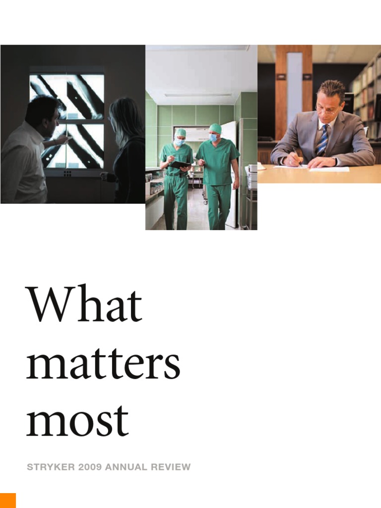 Stryker 2009 Annual Review: Focusing on Quality, Innovation, and Costs ...