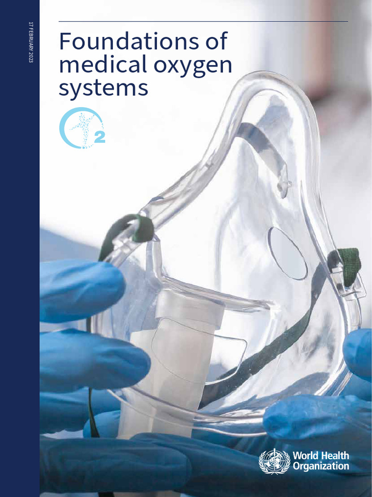 Foundation of Medical Oxygen Systems WHO 2019 NCoV Clinical Oxygen 2023 ...
