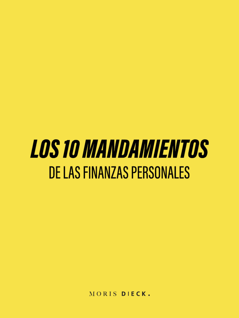 Los 10 Mandamientos de Las Finanzas Personales | PDF | Finanzas ... Los 10 Mandamientos de Las Finanzas Personales | PDF | Finanzas ...