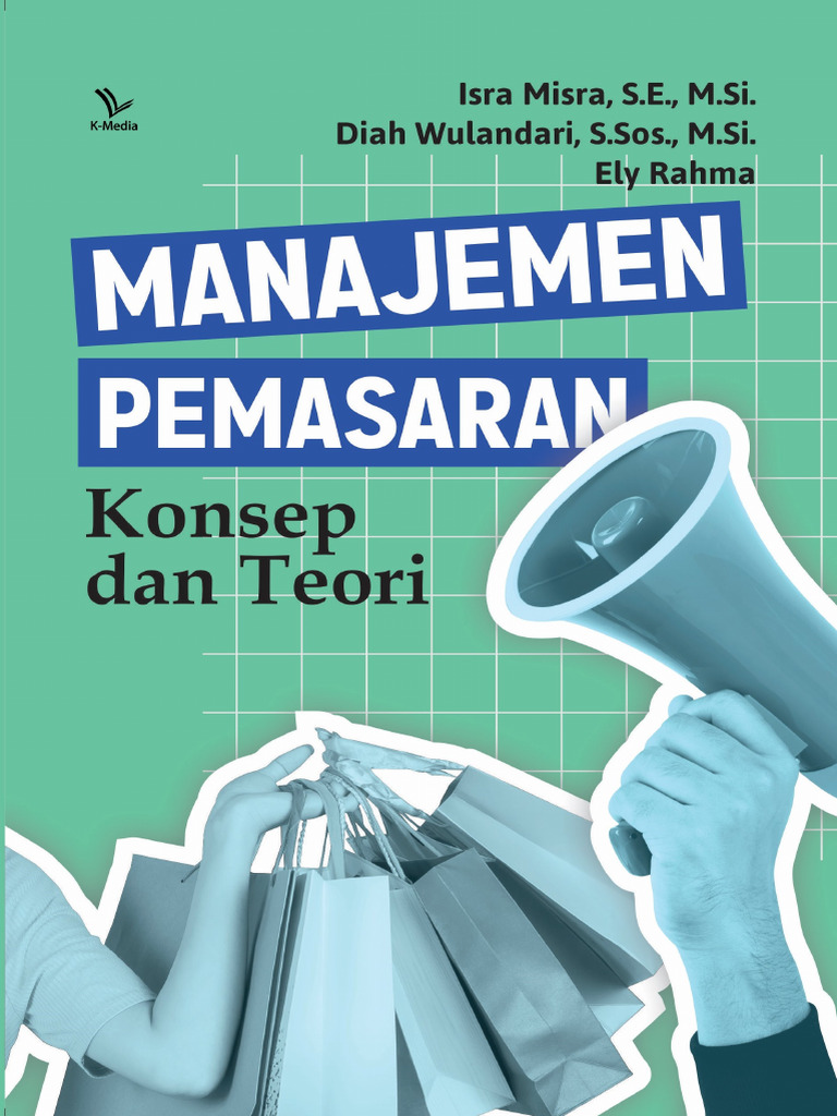 Manajemen Pemasaran Konsep Dan Teori - Isra Misra, DKK | PDF | Bisnis